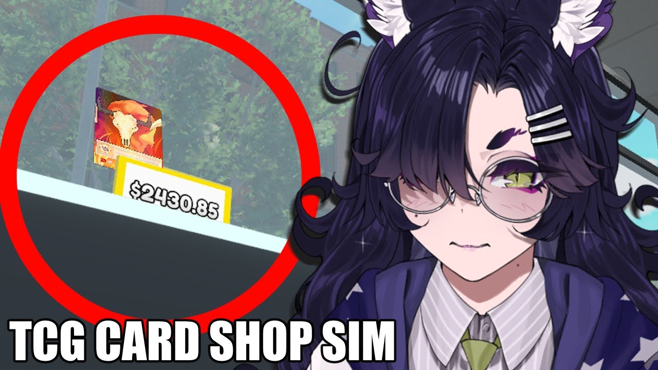 [TCG CARD SHOP SIM] JUST BUY THE CARD!!!! | EN VTUBER - YouTube