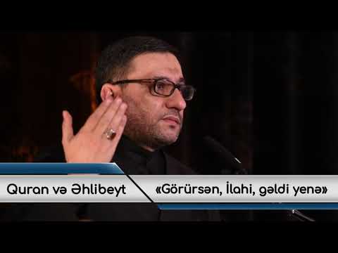 Hacı Şahin - Görürsən, İlahi, gəldi yenə