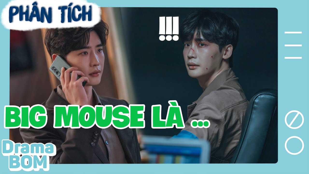 PHÂN TÍCH: DANH TÍNH THẬT SỰ CỦA BIG MOUSE? Không ai khác đó chính là ...