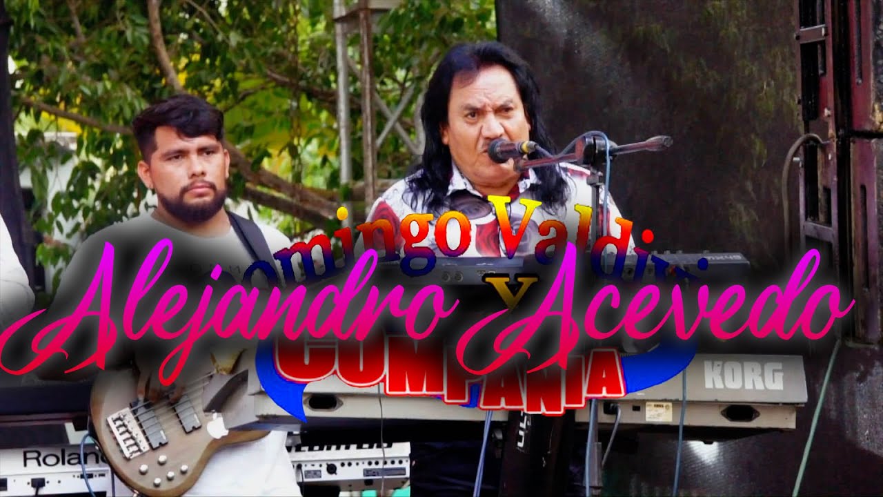 Domingo Valdivia y Compañia-Alejandro Acevedo - YouTube