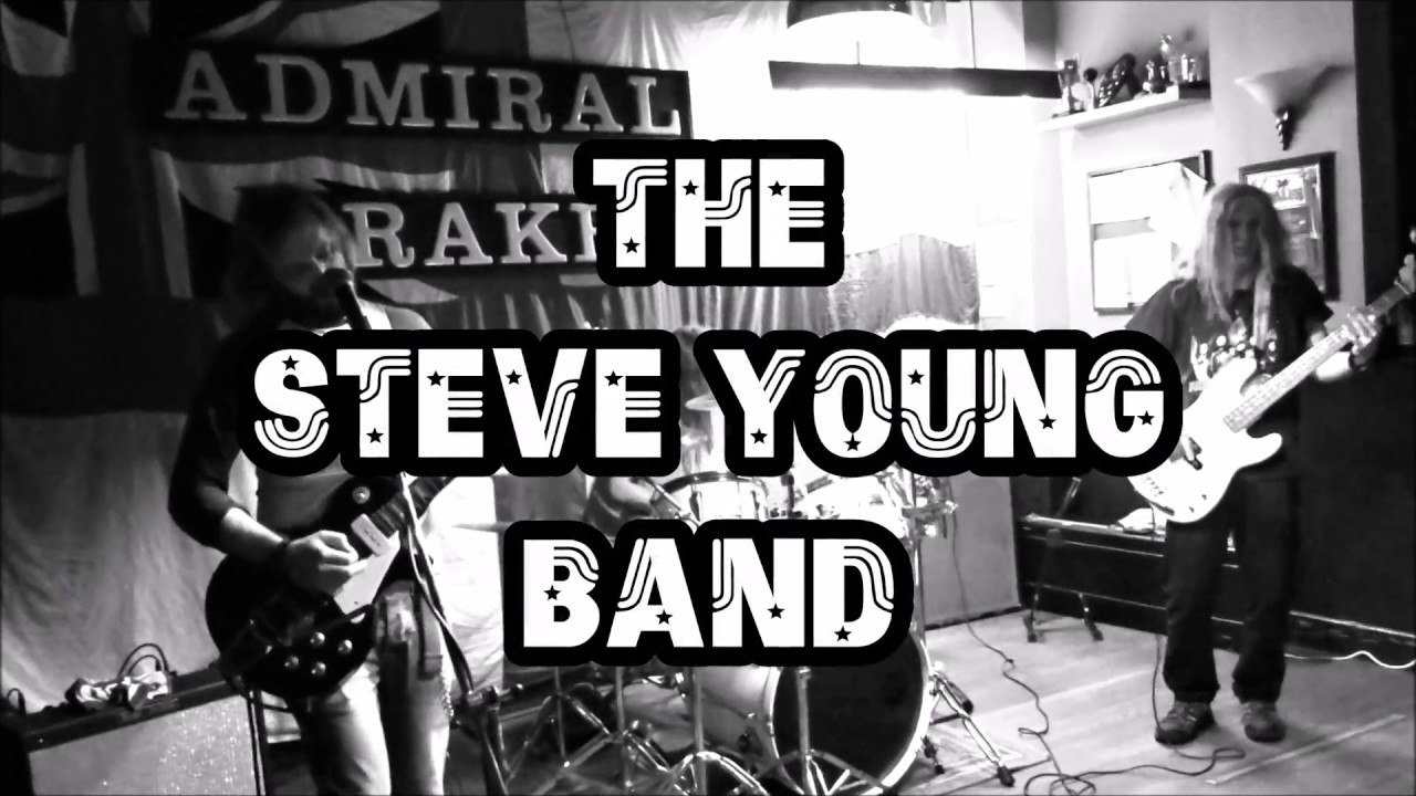 THE STEVE YOUNG BAND @ THE ADMIRAL DRAKE 22-09-2017 - YouTube