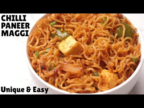 Chilli Paneer Maggi Recipe For Maggi Lovers | चिल्ली पनीर मैगी | Maggi ...