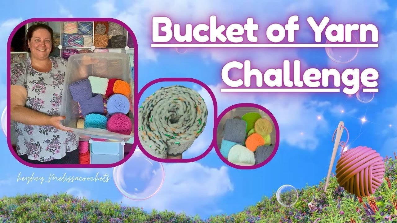 Bucket of Yarn Challenge | Can I work through it all ...