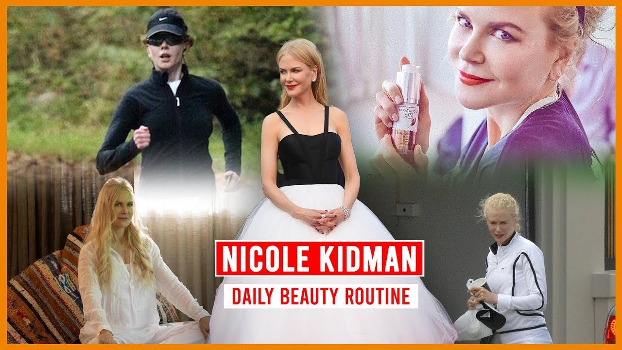 Nicole Kidman's Daily Beauty and Workout Routine: The Secrets to Her ...