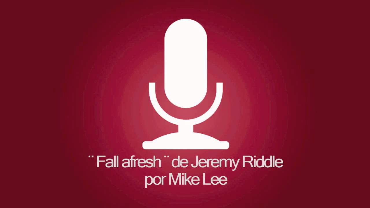 Cae otra vez (Fall afresh) / Jeremy Riddle - YouTube