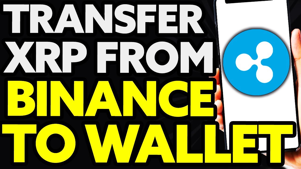 How To Transfer XRP From Binance To Another Wallet (EASY!) - YouTube