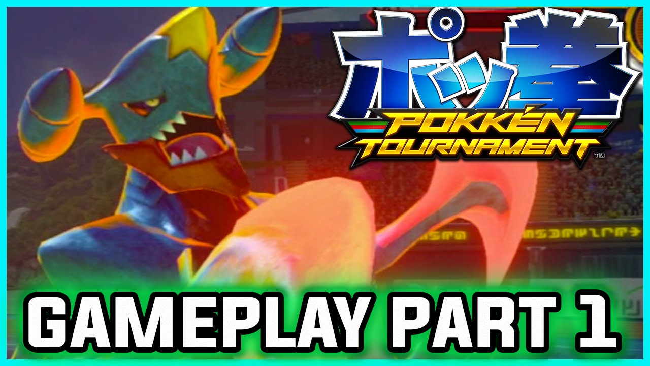 POKKEN TOURNAMENT GAMEPLAY Part 1 || NEW CHARACTERS UNLOCKED! || Pokken ...