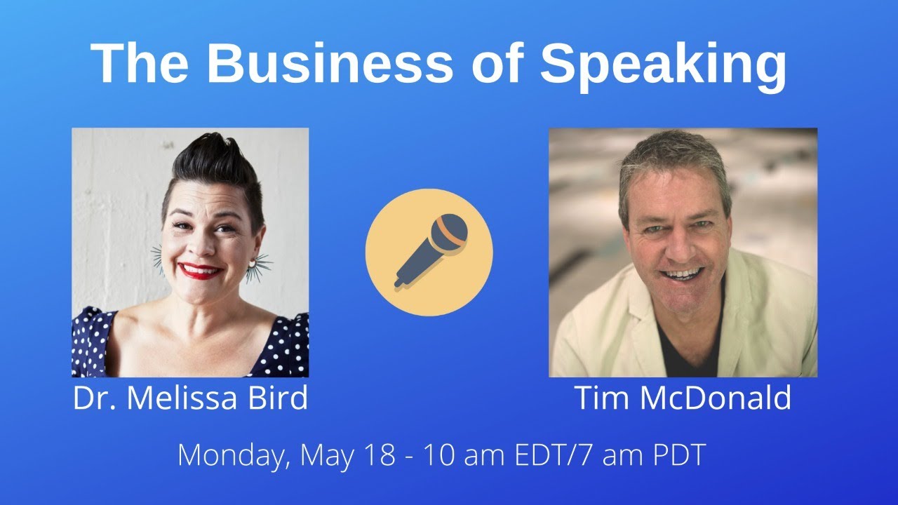 The Business of Speaking with Dr. Melissa Bird - YouTube