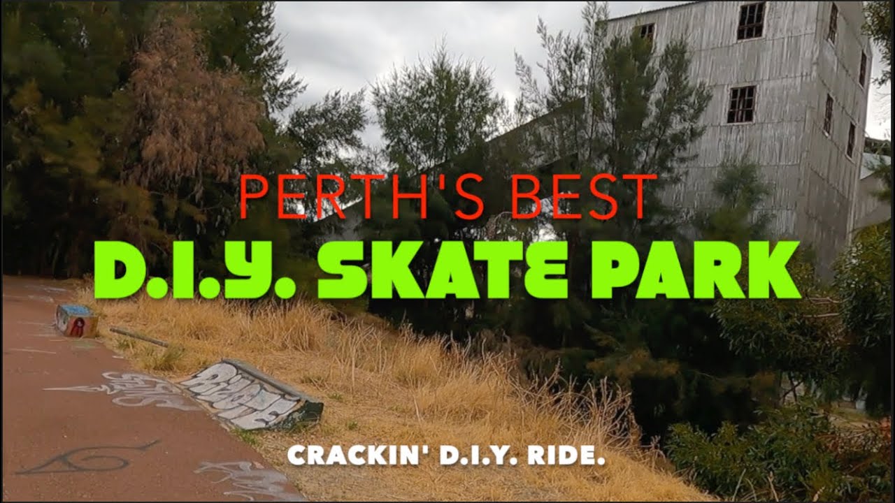 Perth's Best DIY Skate Park. - YouTube