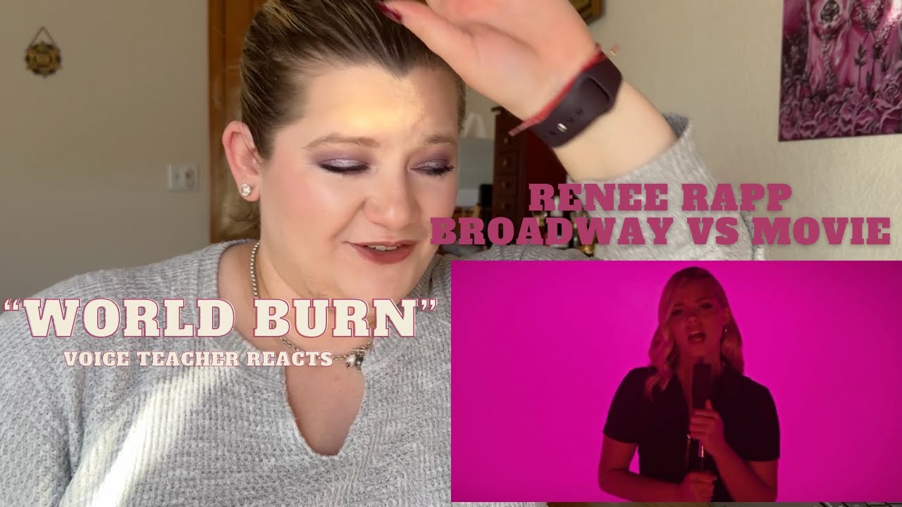 Voice Teacher Reacts | Reneé Rapp "World Burn" | Mean Girls Broadway vs ...