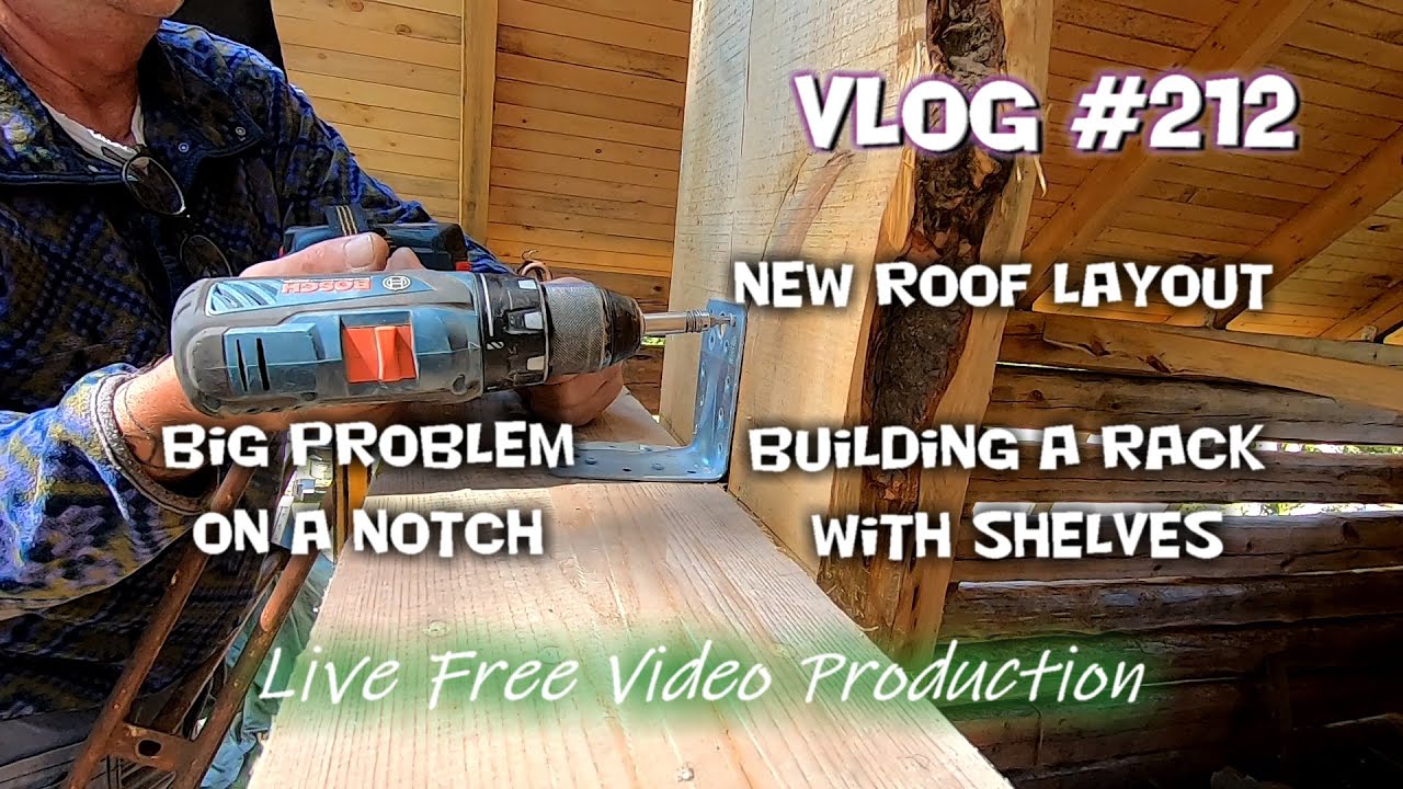 Notch problem, Roof layout, Rack with shelves. Vlog 212 - S5 - YouTube