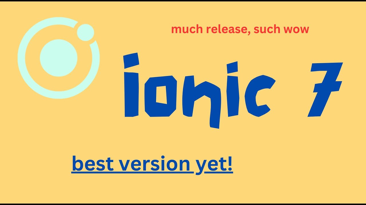 Whats New In Ionic 7 Youtube