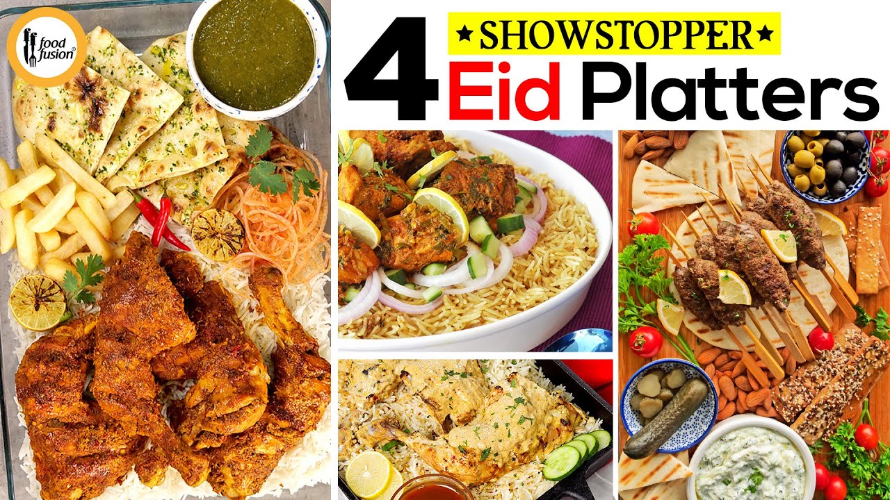 4 Showstopper Eid Platters by Food Fusion - YouTube