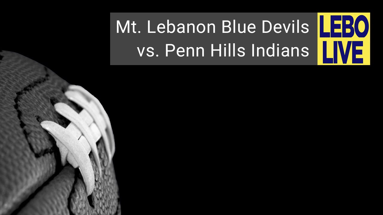 Mt. Lebanon Blue Devils vs. Penn Hills Indians 2015 - YouTube