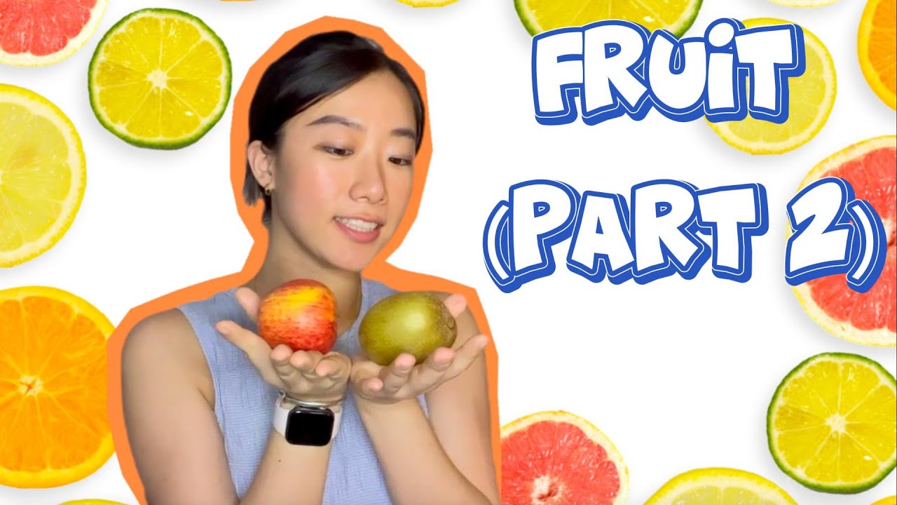 Chinese Learning： Fruit （Part 2） - YouTube