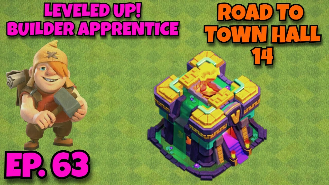 LEVELING UP THE APPRENTICE BUILDER! | Clash of Clans Ep. 63 - YouTube