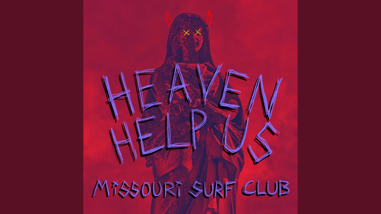 Heaven Help Us - YouTube