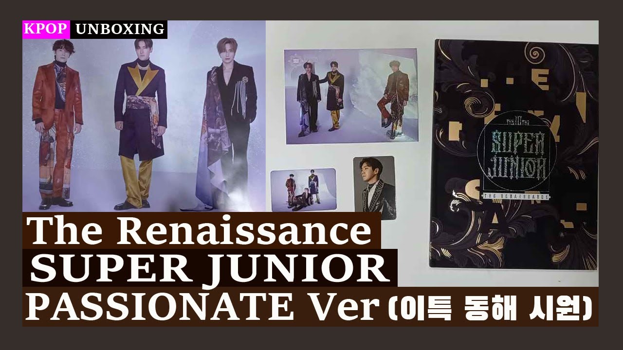 Unboxing Super Junior [The Renaissance] (PASSIONATE Ver) 슈퍼주니어 10th ...