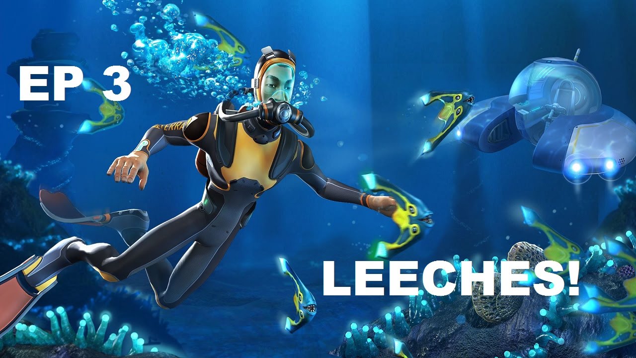 Subnautica- DAMN LEECHES {Episode 3} - YouTube