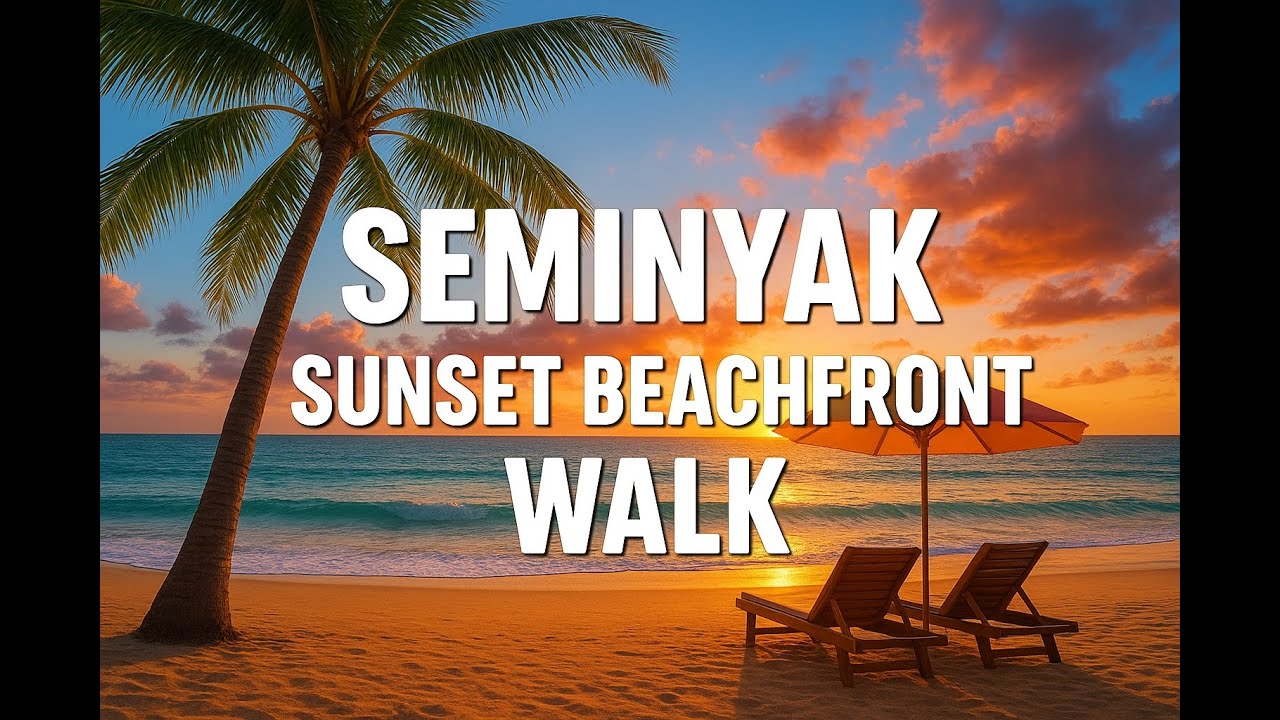 Seminyak Sunset Beachfront Walk | Bali Vibes with BondyTravel007 - YouTube