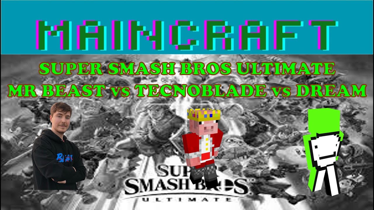 MrBeast vs Dream vs Technoblade Super Smash Bros Ultimate Combates ...