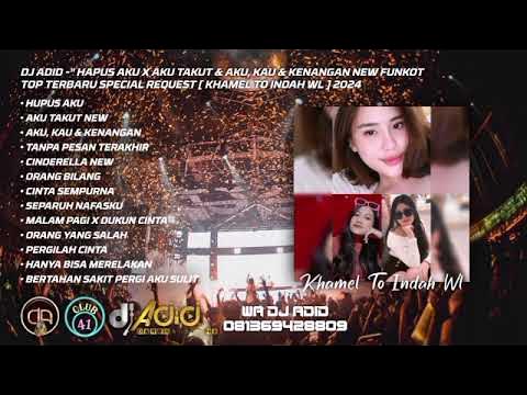 DJ ADID -"AKU TAKUT (REVUBLIK) & CINDERELLA DA 41 "FUNKOT (KHAMEL & INDAH WL) 2024 - YouTube