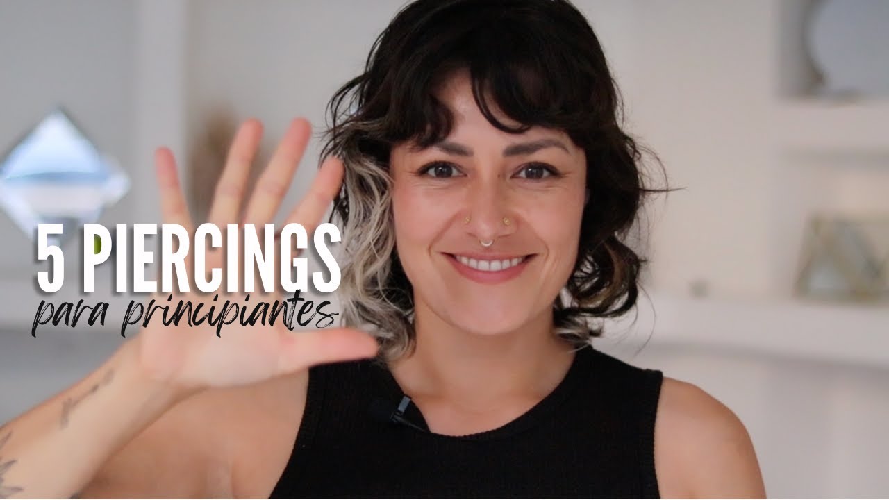 Inicia con estos 5 piercings (fáciles de cicatrizar y cuidar) - YouTube