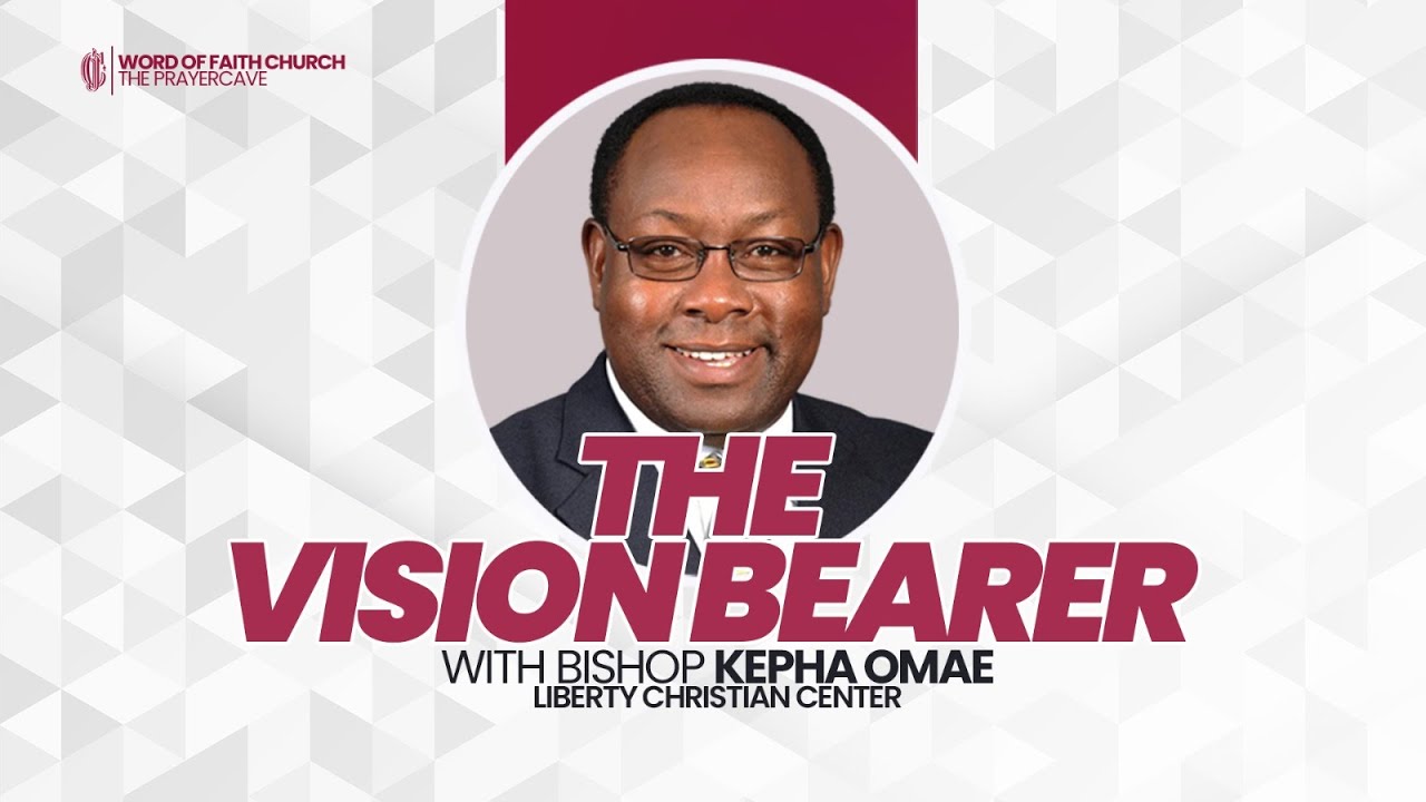 19TH MARCH 2023 SUNDAY SERVICE THE VISION BEARER BISHOP KEPHA OMAE ...