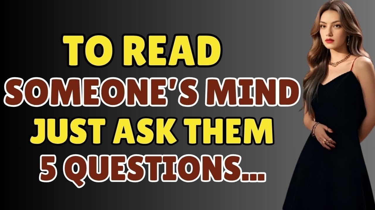 To Read Someone's Mind, Just Ask Them 5 Questions | Stoicism - YouTube