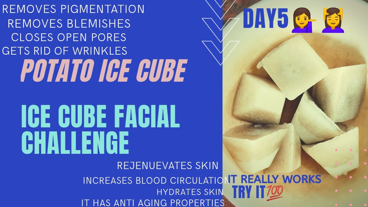 POTATO ICE CUBE FACIAL AT HOME/CHALLENGE/DAY5/DIY-BRIGHTENING,REDUCES ...