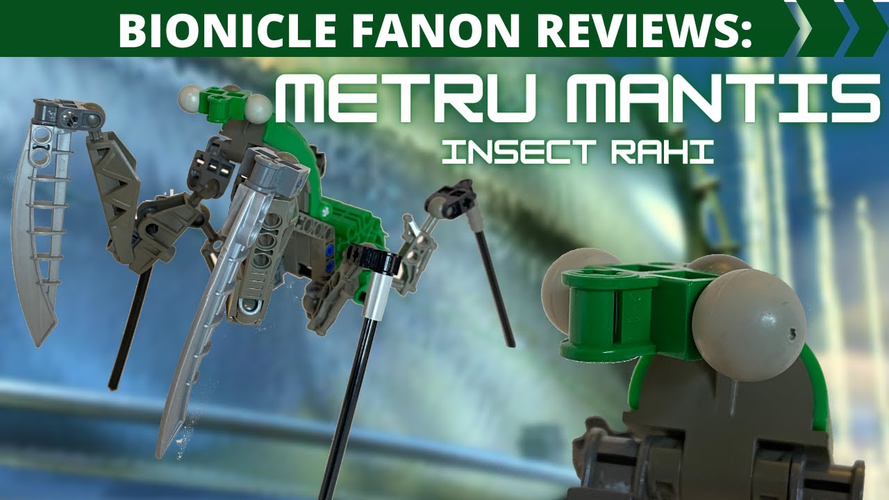 Metru Mantis: Rahi Bionicle Fanon Review - YouTube