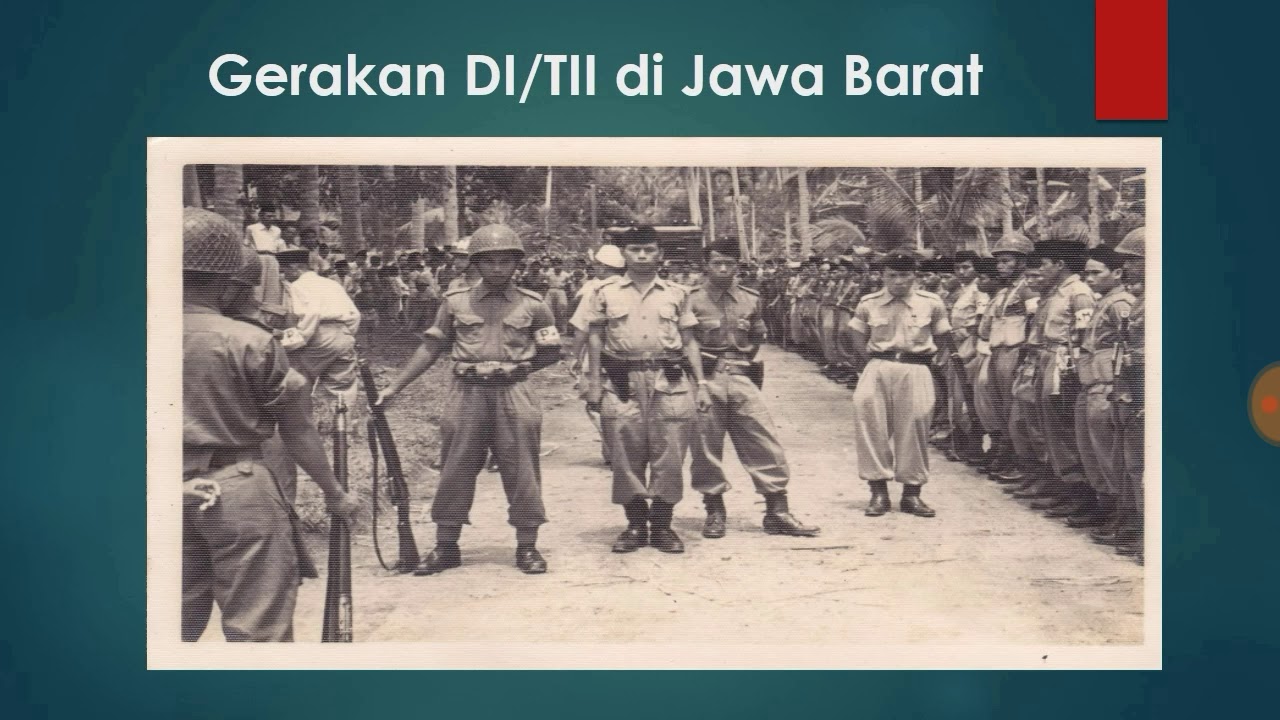 Pembrontakan Darul Islam/Tentara Islam Indonesia (DI/TII) di Jawa Barat ...