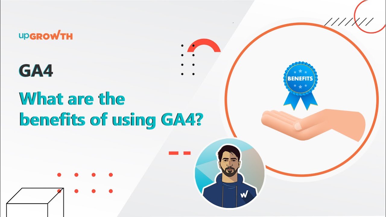 What are the benefits of GA4? | upGrowth - YouTube