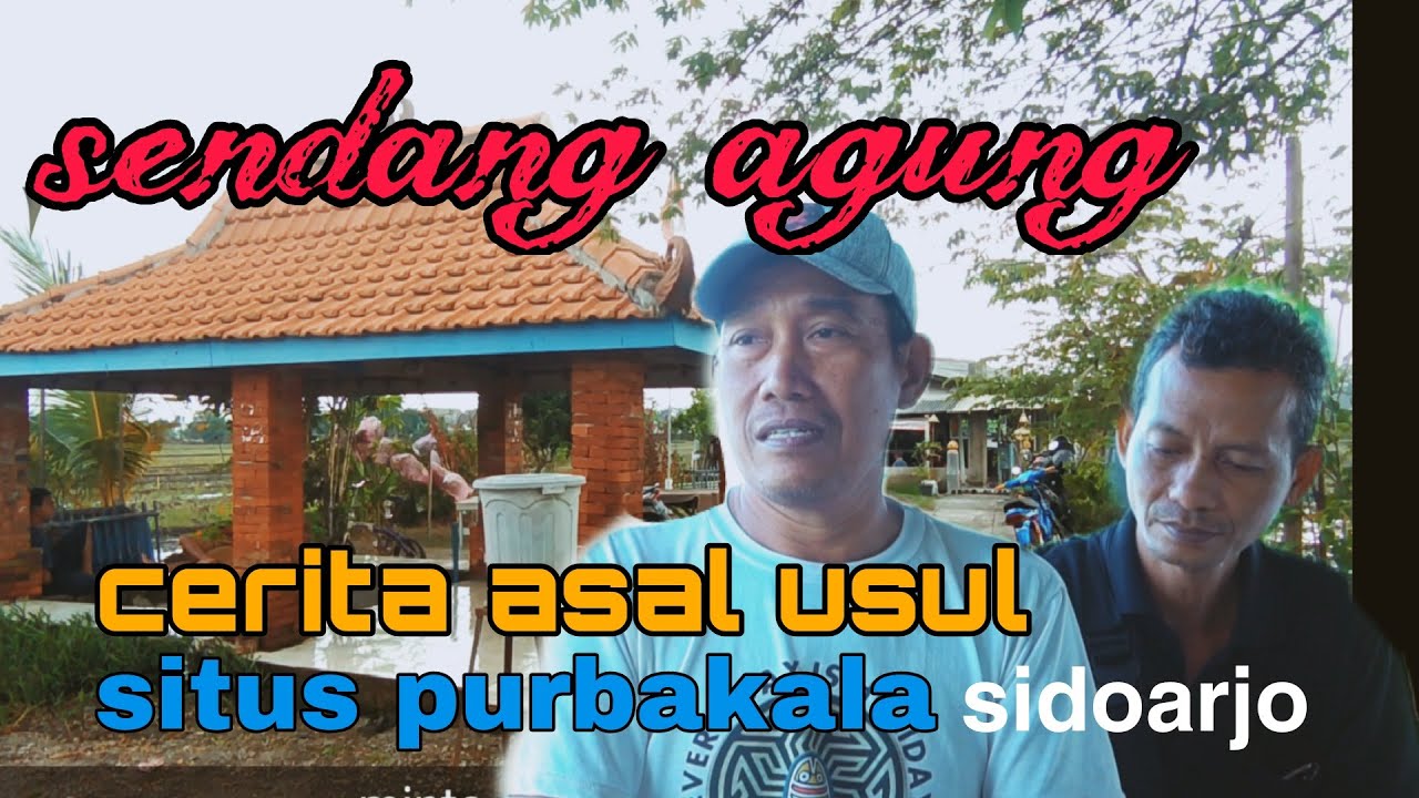 Sendang Agung Situs Purbakala Sidoarjo, cerita asal usul penemuan ...