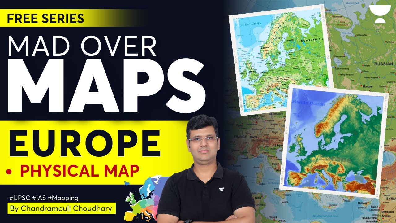 L11 - Physical Map of Europe | MAD OVER MAPS | Mapping for UPSC IAS ...