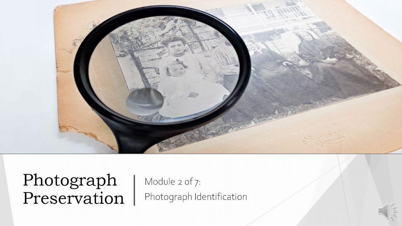 Photograph Preservation Workshop (Module 2 - Photograph Identification ...