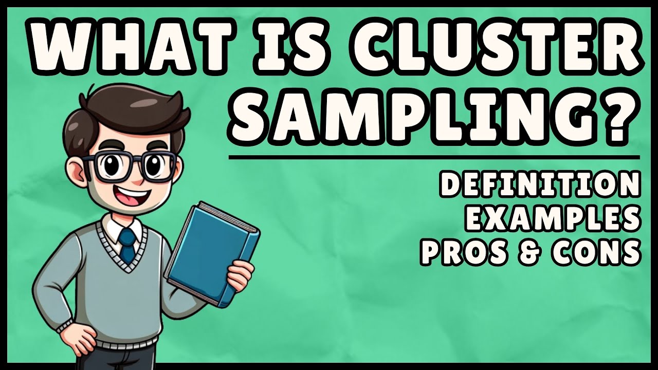 What is Cluster Sampling? (Easy Explanation) - YouTube