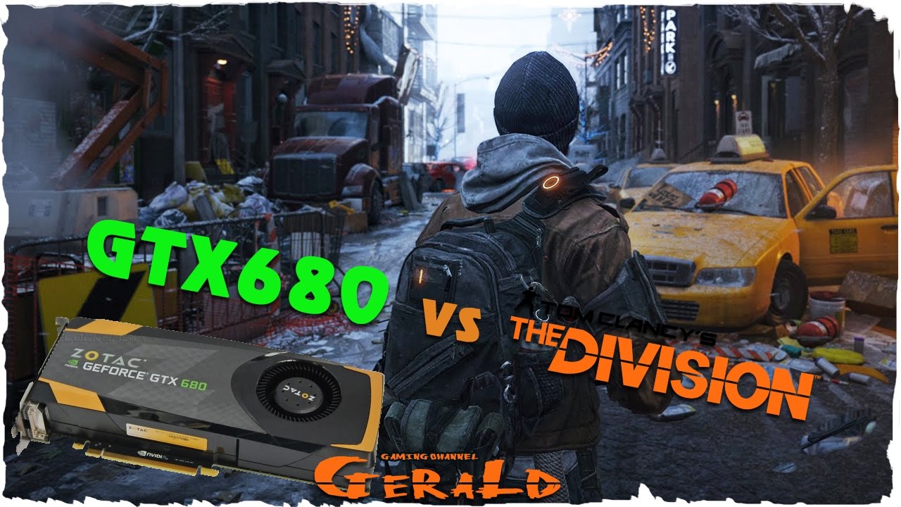 GTX 680 Vs Tom Clancy s The Division YouTube gtx-680-vs-tom-clancy-s-the-division-youtube