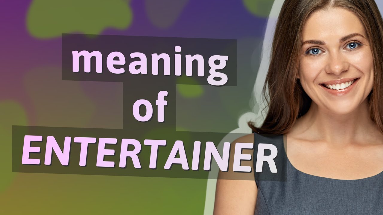 Entertainer | meaning of Entertainer - YouTube