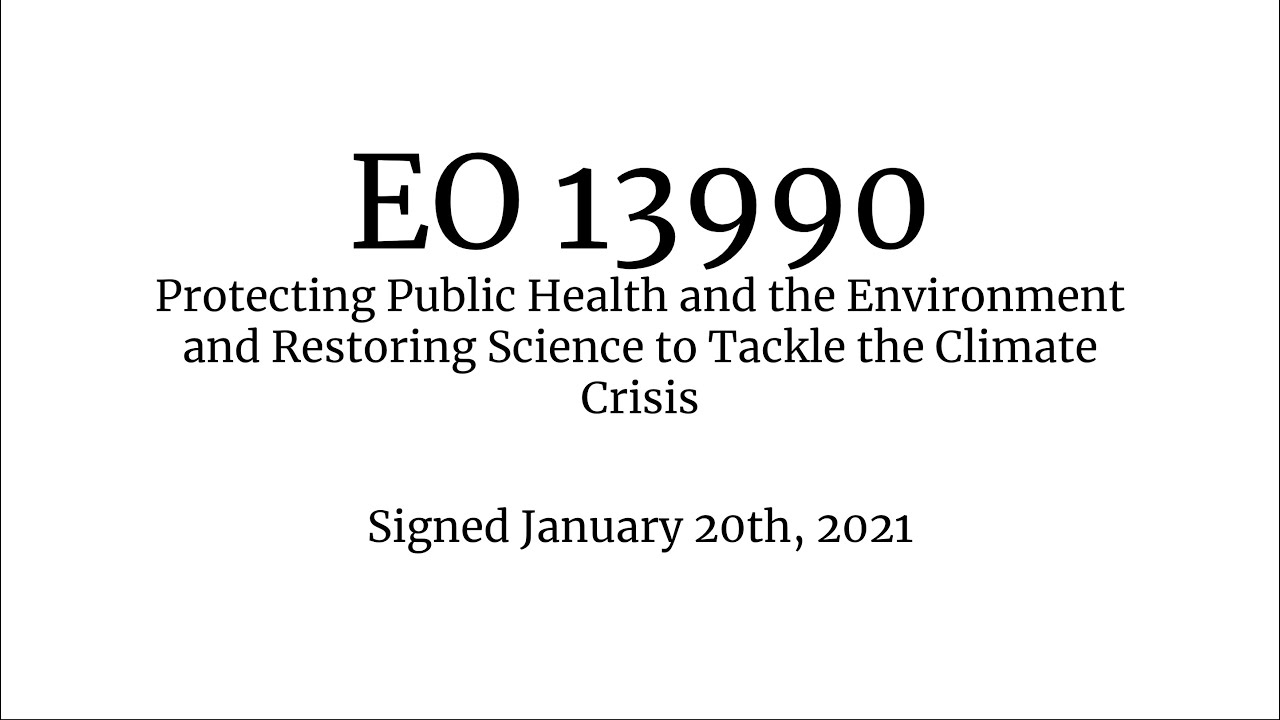 Executive Order 13990 | January 20th, 2021 - YouTube