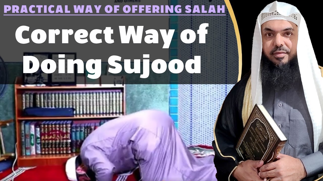 [Salah Series] Correct way of doing Sujood - YouTube