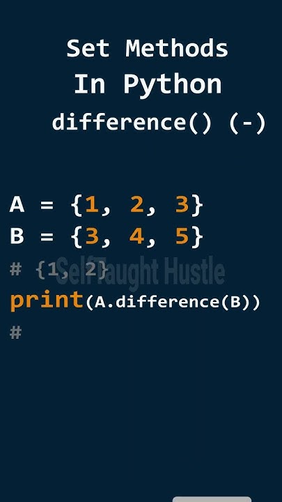 Set Methods difference – Elements in A but not in B in Python #coding # ...