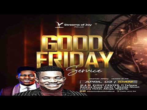 GOOD FRIDAY SERVICE || 3RD APRIL 2026