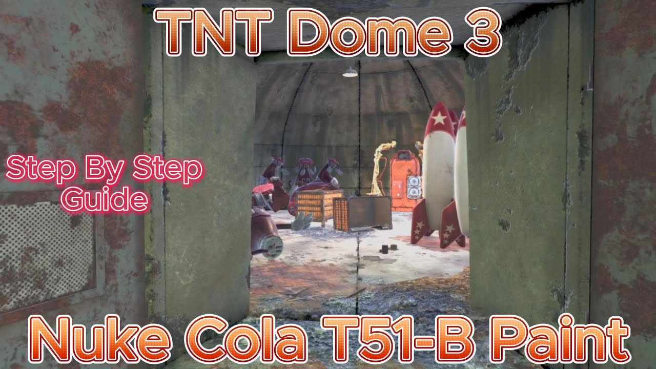 Fallout 76 (TNT Dome 3 Nuka Cola Paint) - YouTube