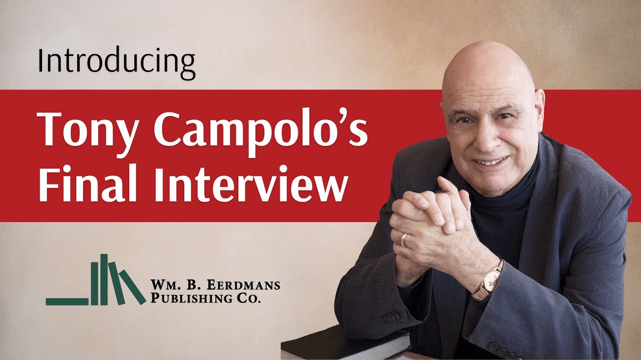Tony Campolo's Final Interview - YouTube