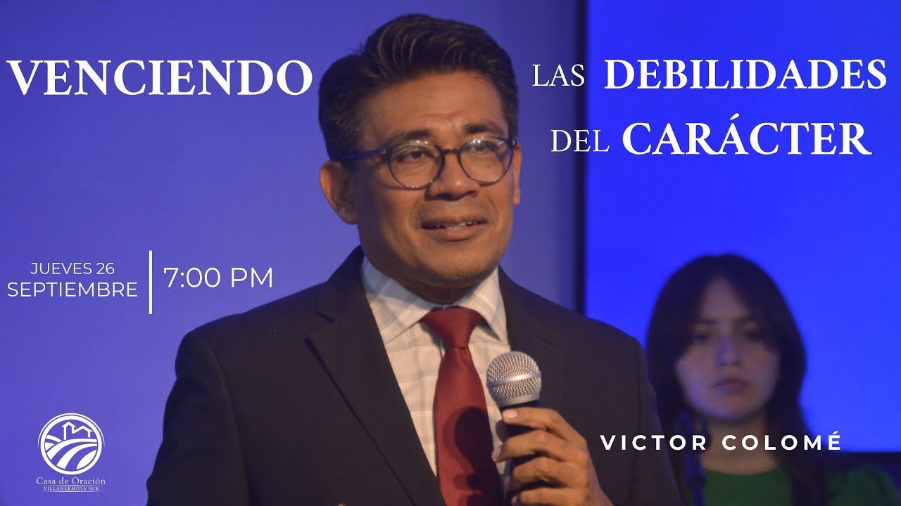 Victor Colomé - Venciendo las debilidades del carácter - YouTube