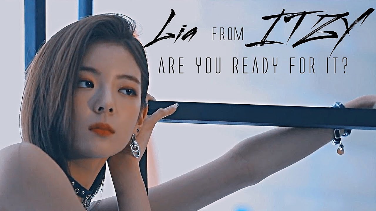 Fmv Lia Are You Ready For It From Itzy Youtube