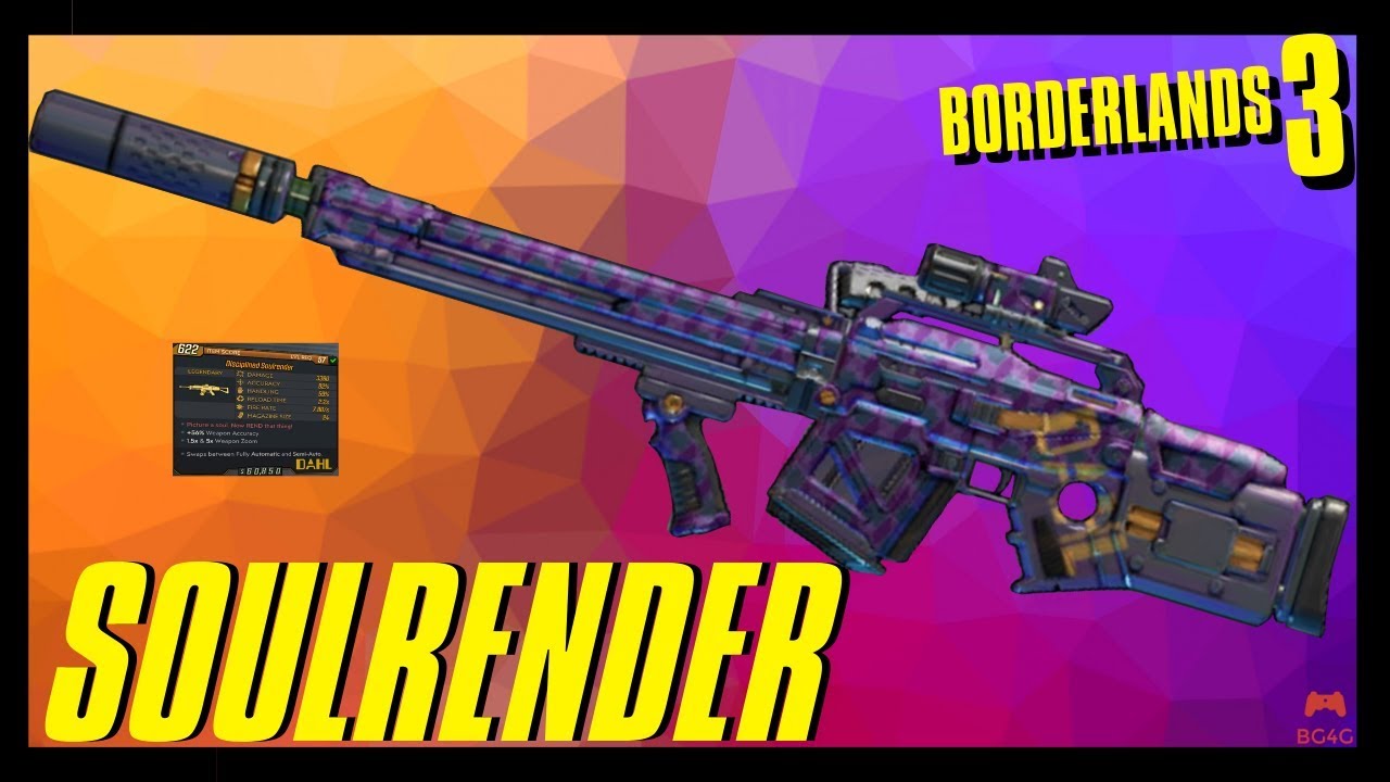 BORDERLANDS 3 - THE SOULRENDER - LEGENDARY DAHL WEAPON GUIDE- BG4G ...