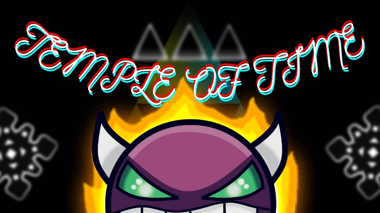 Temple of Time 100% (Hard Demon) by DavJT - Geometry Dash 2.11 - YouTube