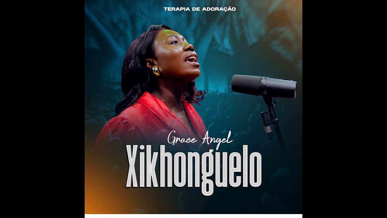Grace Angel #Xikhonguelo #Oficial by Terapia de Adoração #gospel - YouTube